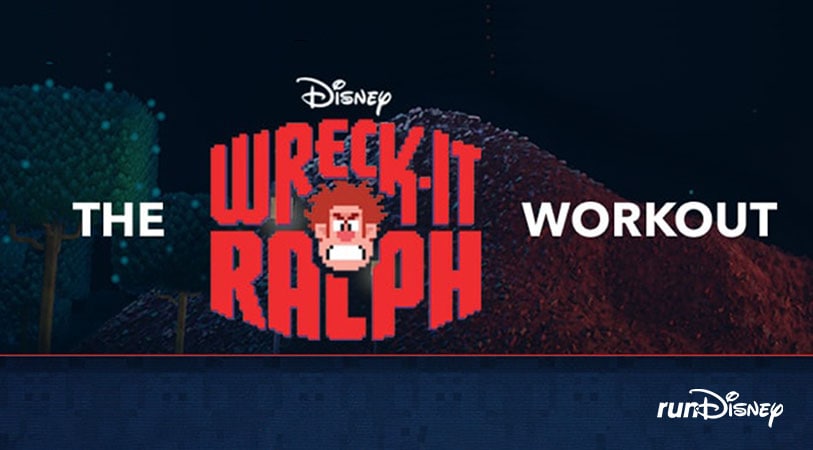 runDisney Cross Training Workout: Wreck-It Ralph | runDisney Blog